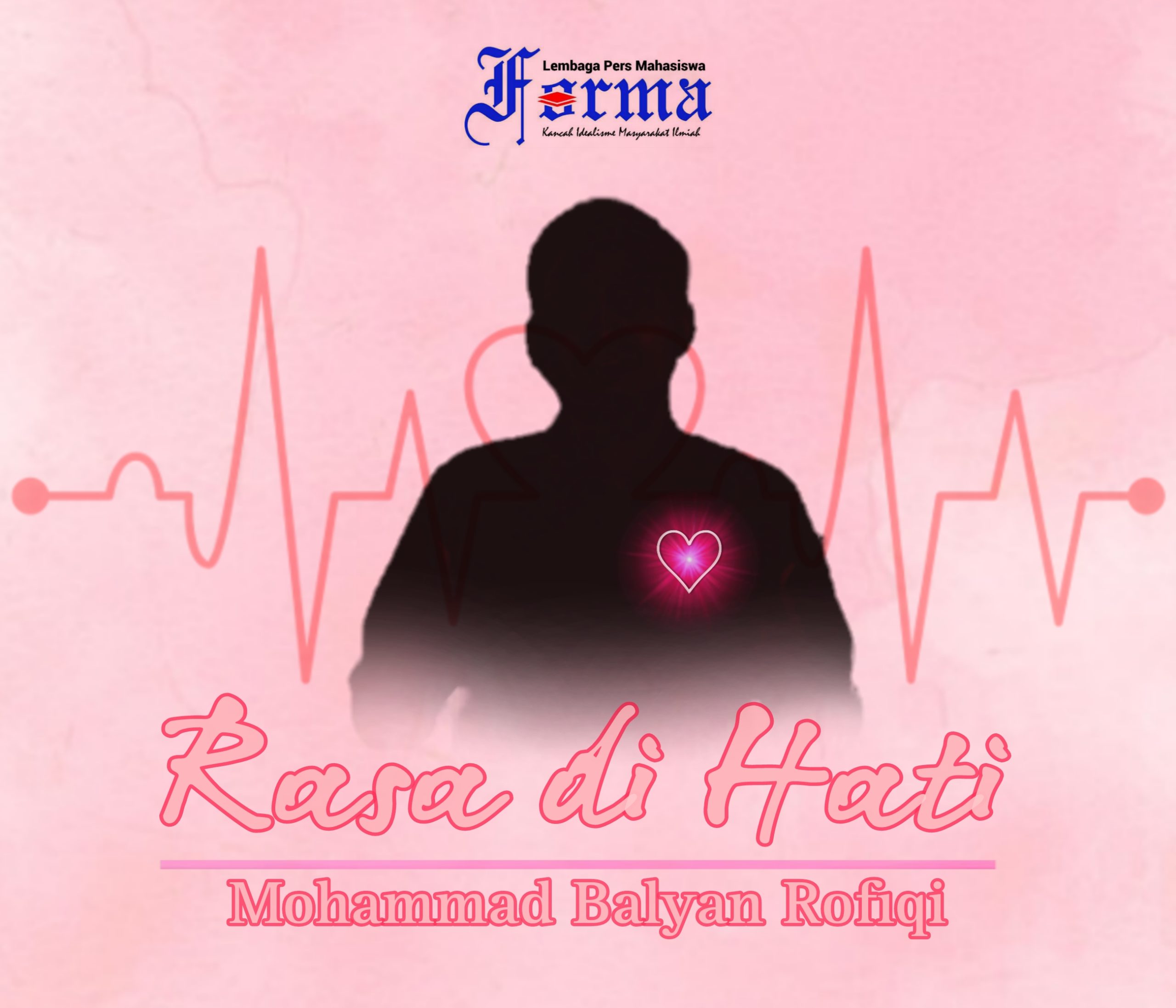 Rasa di Hati – LPM Forma